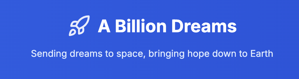 A Billion Dreams Submission